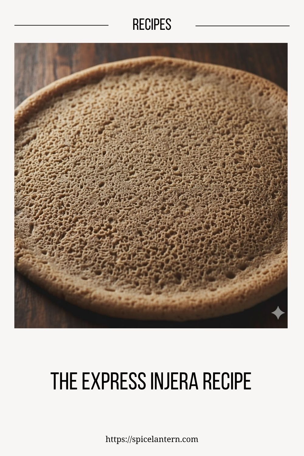 The Express Injera Recipe: Spongy, Tangy Flatbread in 90 Minutes (No 3 ...