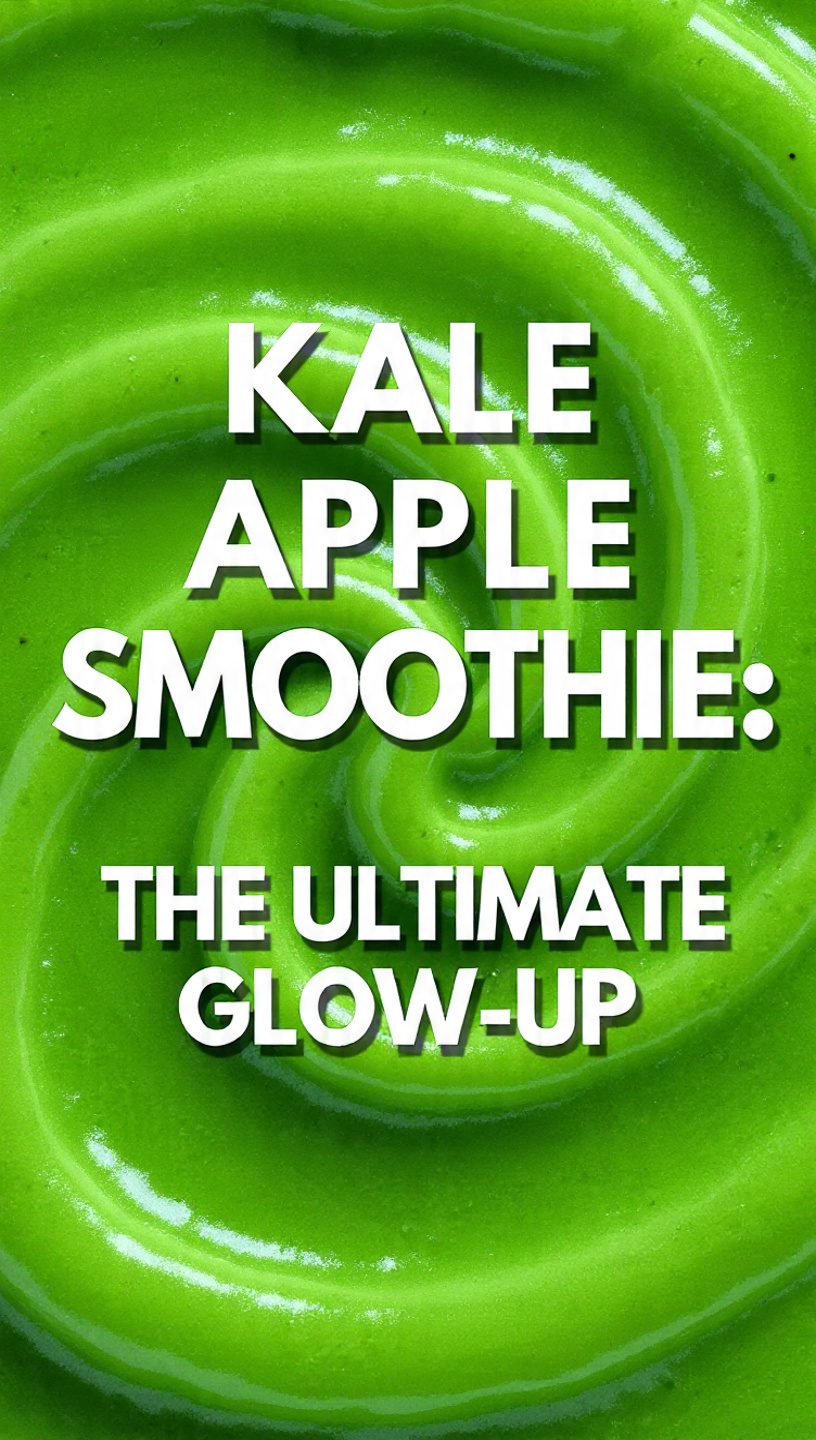 Best Kale Apple Smoothie Recipe: Healthy, Refreshing, and Easy ...